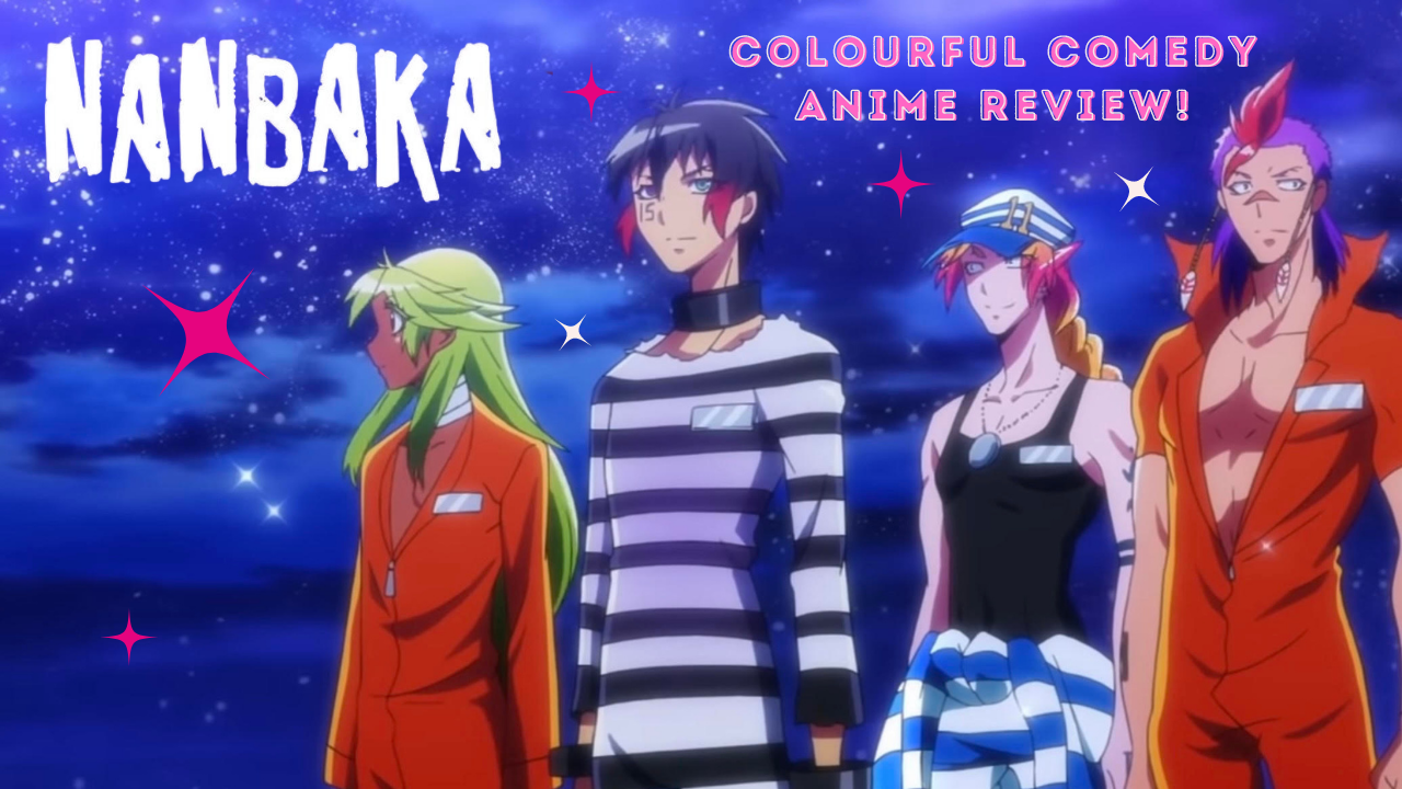 Nanbaka: Colour popping, comedy in Nanba prison! Anime Review Otome ...